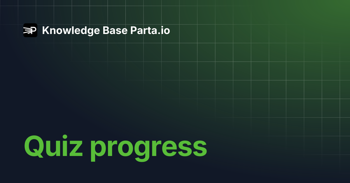 Quiz progress | Knowledge Base Parta.io