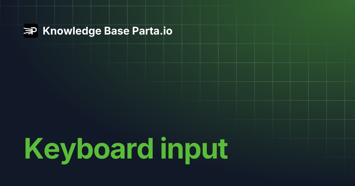 Keyboard input | Knowledge Base Parta.io