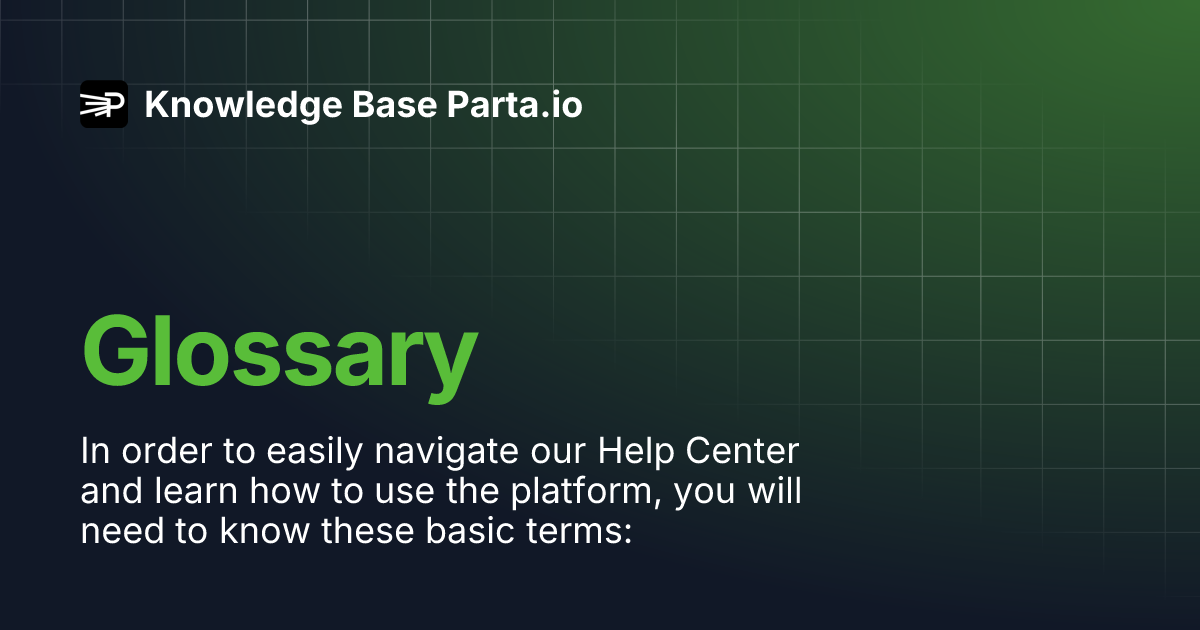 Glossary | Knowledge Base Parta.io