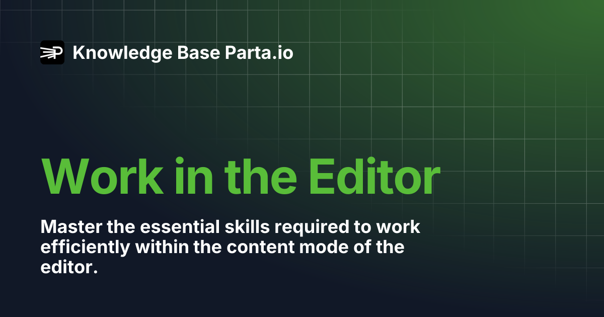 Work in the Editor | Knowledge Base Parta.io